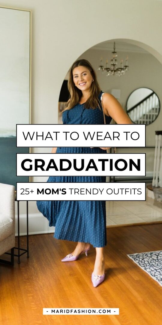 Graduation Outfits For Mothers: Dress To Celebrate In Style